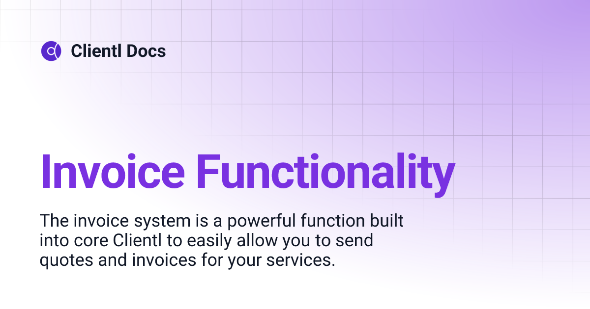Invoice Functionality | Clientl Docs